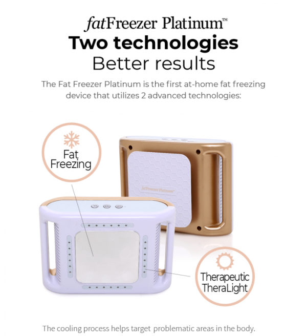 The Fat Freezer™ Platinum is a Non Invasive System that helps you ...